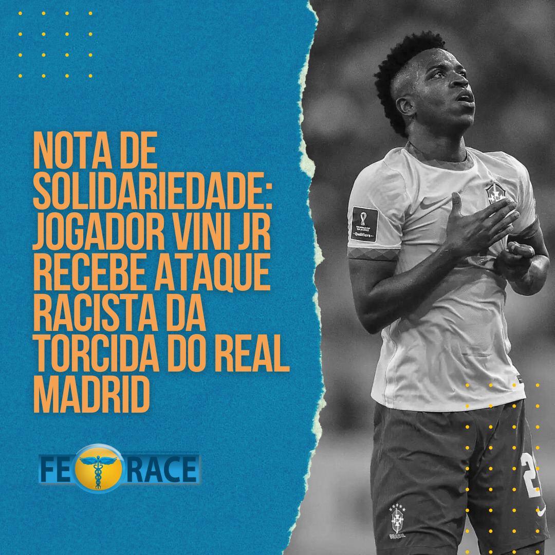 Jogador Vini Jr recebe ataque racista – Fetrace